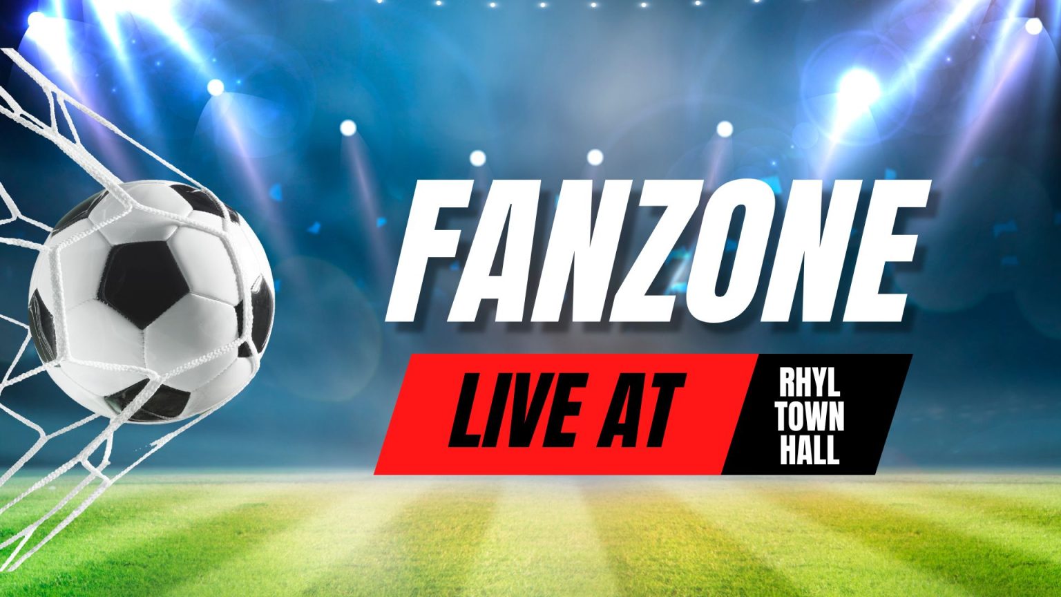 FANZONE USA V WALES at Rhyl Town Hall – Rhyl Pavilion